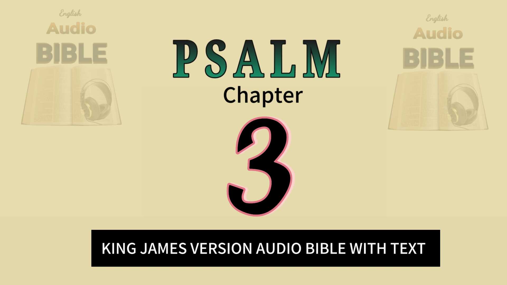 PSALM 3 | King James Bible + Audio | Real MonEy Studio