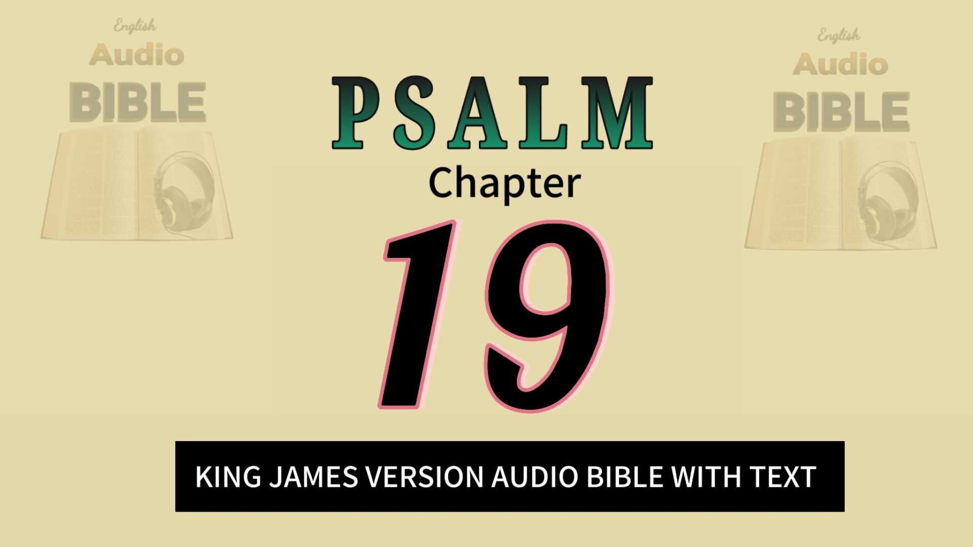 PSALM 19 | King James Version (kjv) Bible + Audio | Real MonEy Studio