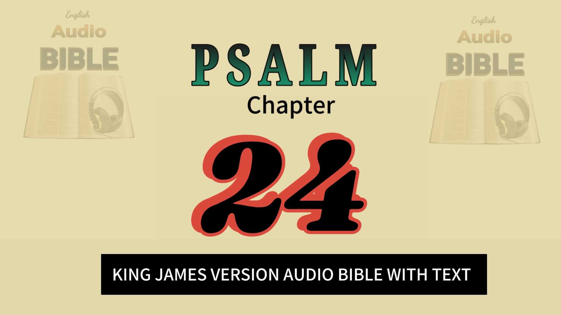 PSALM 24 | KING JAMES VERSION BIBLE + AUDIO | Real MonEy Studio