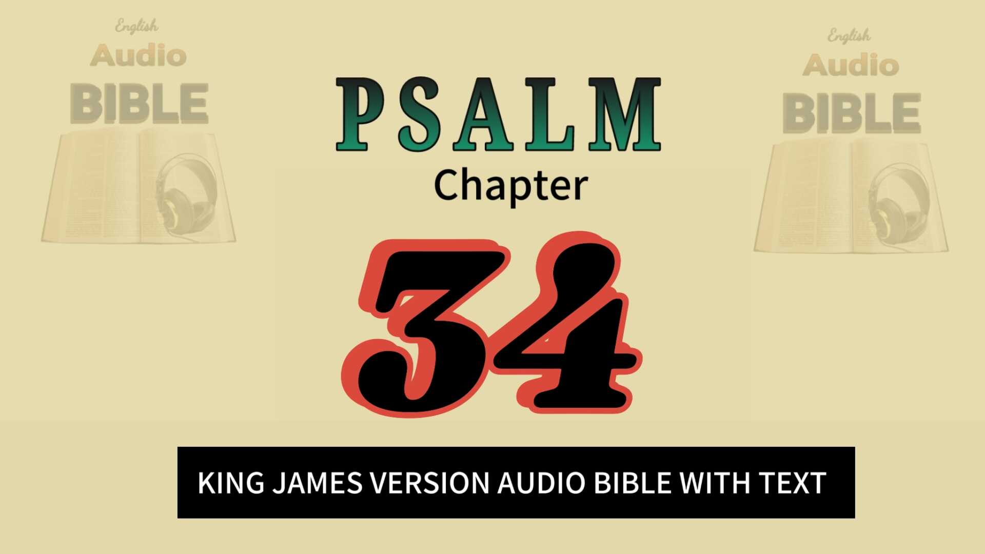 PSALM 34 | King James Version (kjv) Bible + Audio | Real MonEy Studio