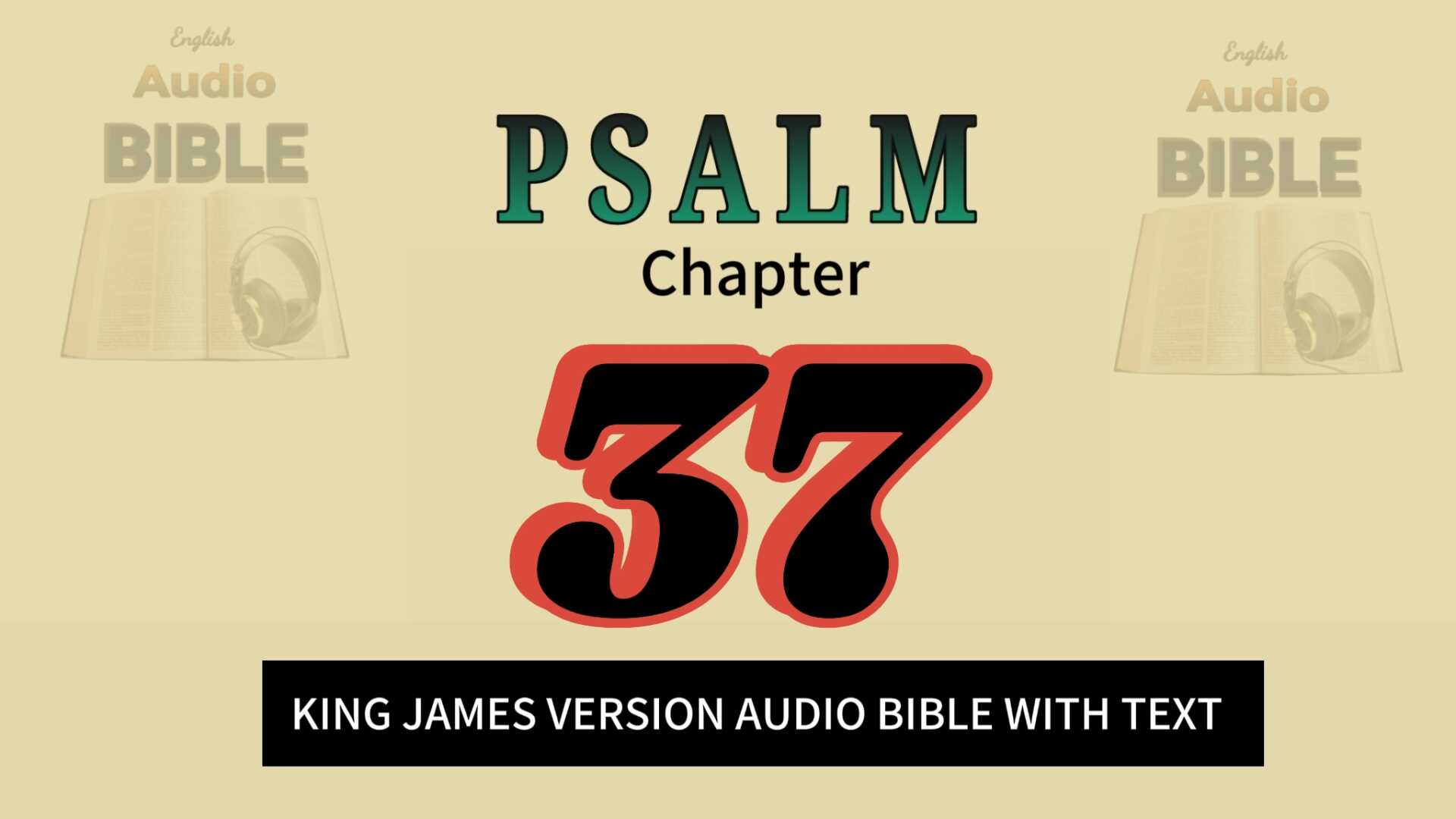 PSALM 37 - King James Version (kjv) bible + Audio | Real MonEy Studio